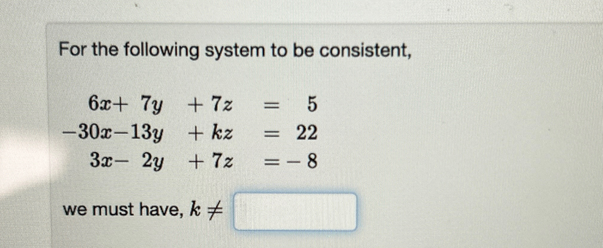 Solved For the following system to be | Chegg.com