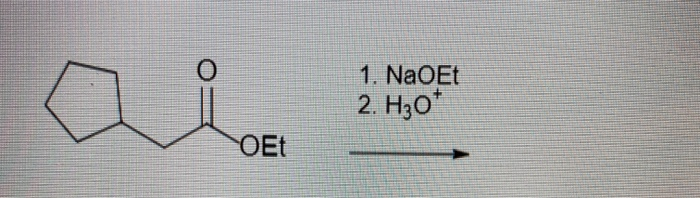 Solved 1. NaOEt 2. H30* OEt | Chegg.com