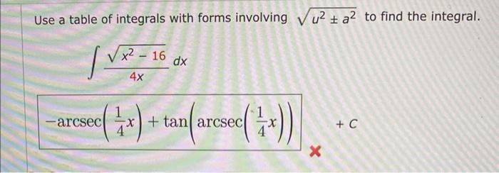 Solved Use a table of integrals with forms involving u2±a2 | Chegg.com