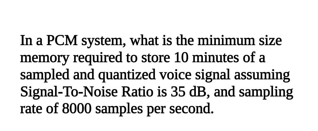 Solved In a PCM system, what is the minimum size memory | Chegg.com