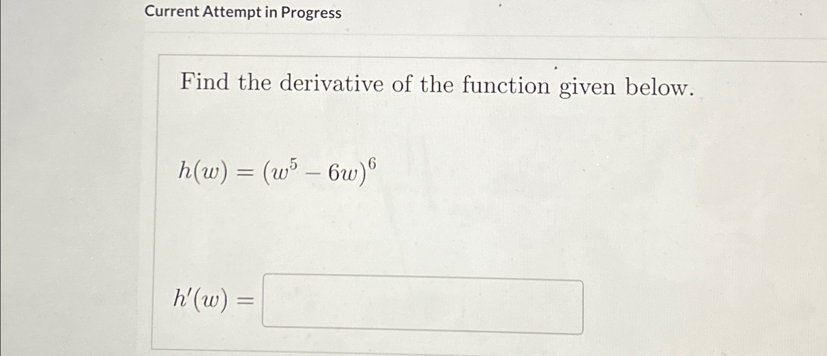 Solved Current Attempt in ProgressFind the derivative of the | Chegg.com