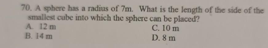 Solved 70. A sphere has a radius of 7m. What is the length | Chegg.com