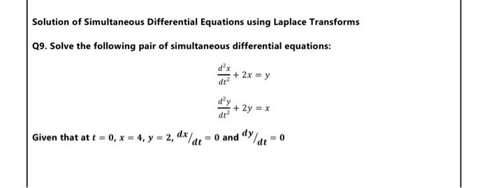 Solved Solution of Simultaneous Differential Equations using | Chegg.com