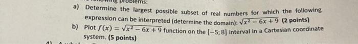 Solved a) Determine the largest possible subset of real | Chegg.com