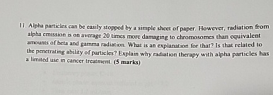 Solved Alpha particles can be easily stopped by a simple | Chegg.com