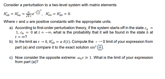 Solved Consider a perturbation to a two-level system with | Chegg.com