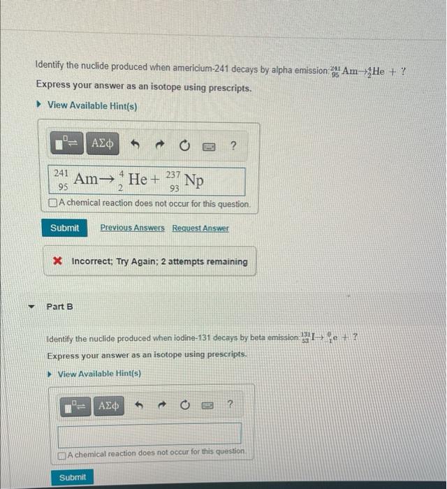 Solved Identify the nuclide produced when americium-241 | Chegg.com
