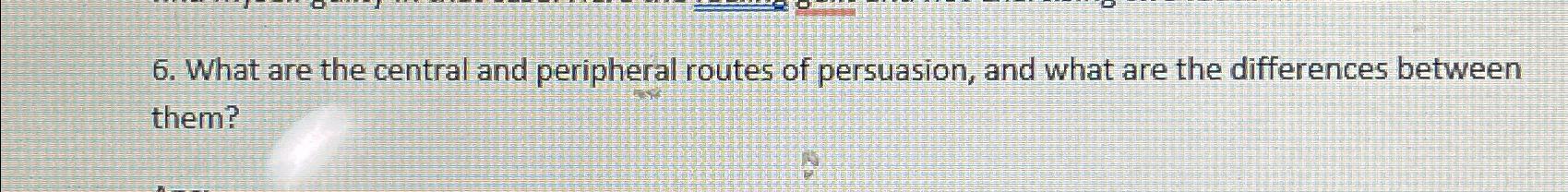 Solved What are the central and peripheral routes of | Chegg.com