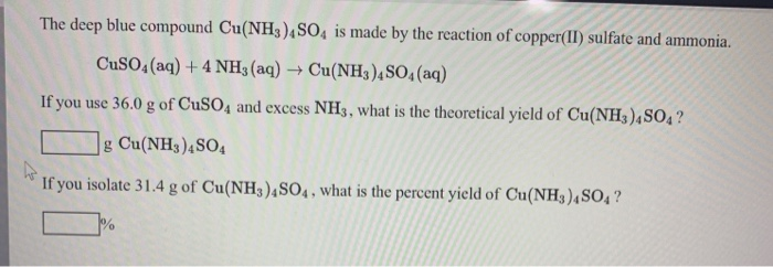 Solved The deep blue compound Cu(NH3)4 SO, is made by the | Chegg.com