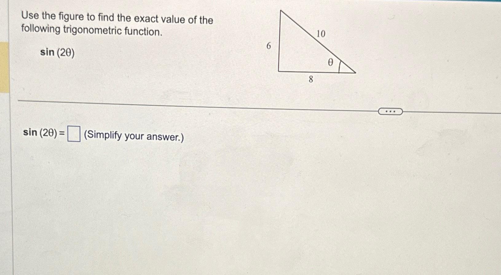 Solved Use the figure to find the exact value of the | Chegg.com