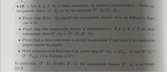 Solved 4.18. D Let k⊆F be a finite extension, in positive | Chegg.com