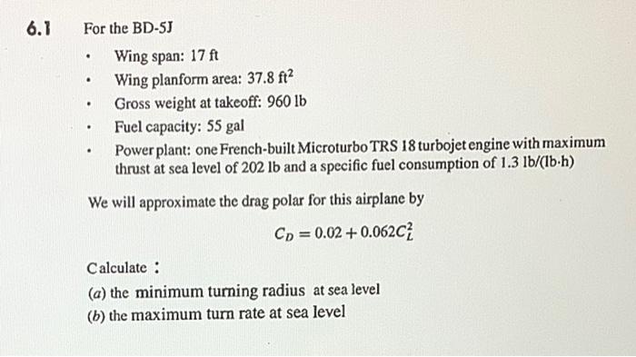 Solved For the BD-5J - Wing span: 17ft - Wing planform area: | Chegg.com