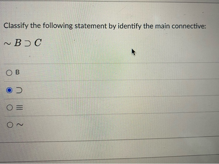Solved Classify the following statement by identify the main | Chegg.com
