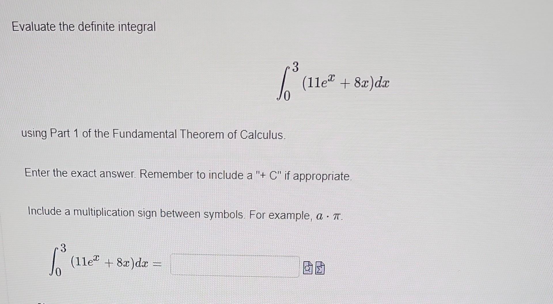 Solved Evaluate the definite integral ∫03(11ex+8x)dx using | Chegg.com