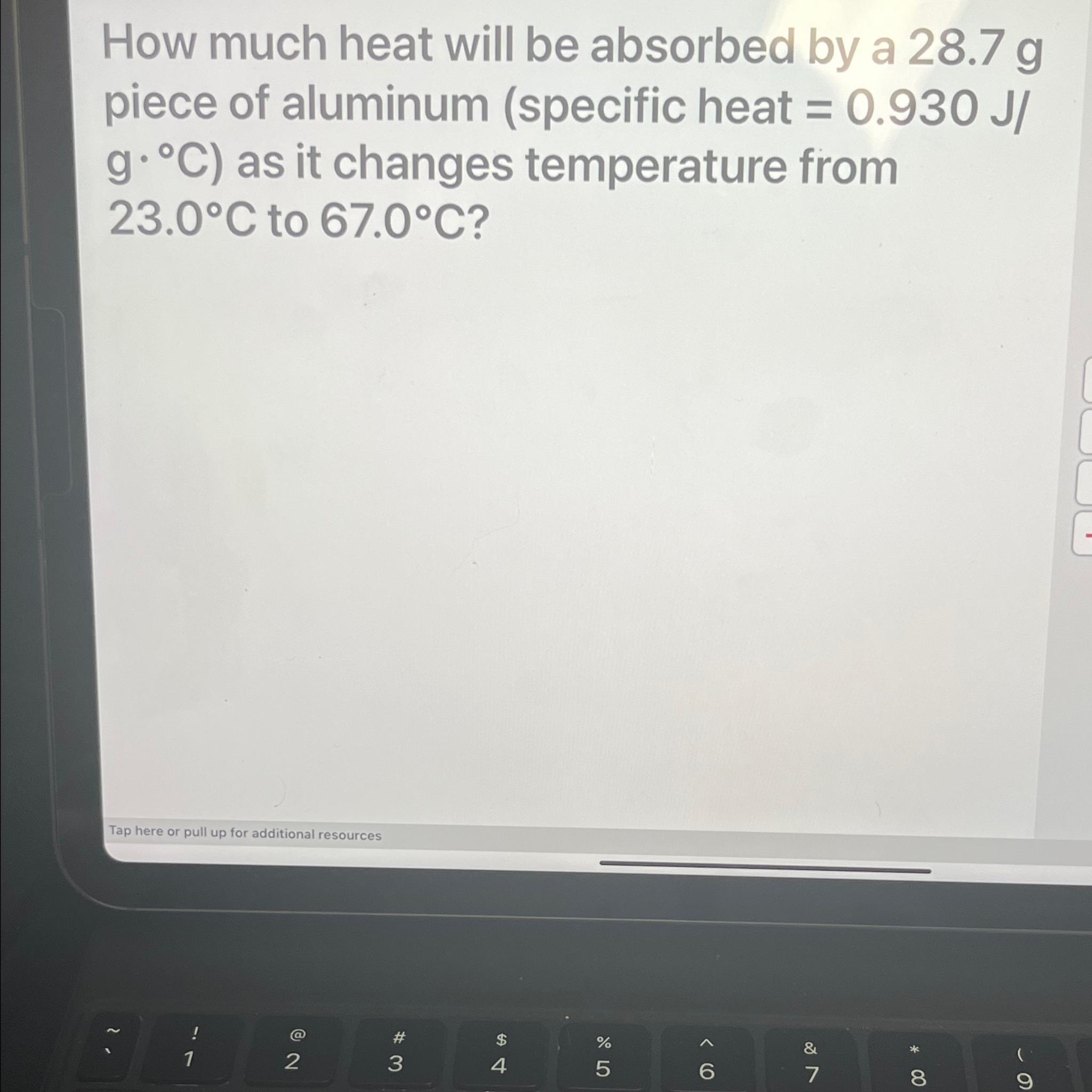 Solved How much heat will be absorbed by a 28.7g ﻿piece of | Chegg.com