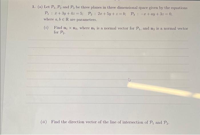 Solved 1. (a) Let P1,P2 and P3 be three planes in three | Chegg.com