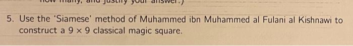 5. Use the 'Siamese' method of Muhammed ibn Muhammed | Chegg.com