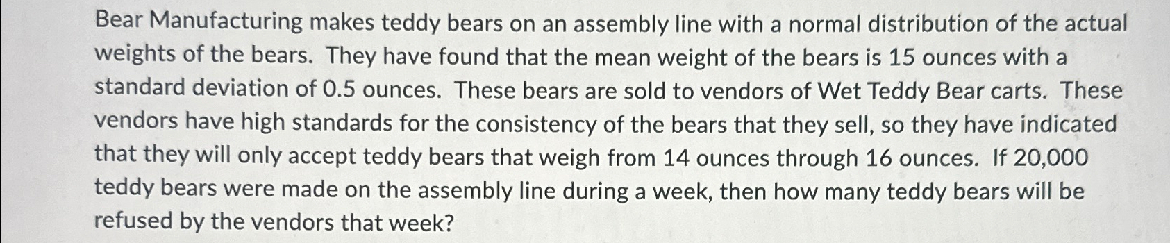 Solved Bear Manufacturing makes teddy bears on an assembly | Chegg.com