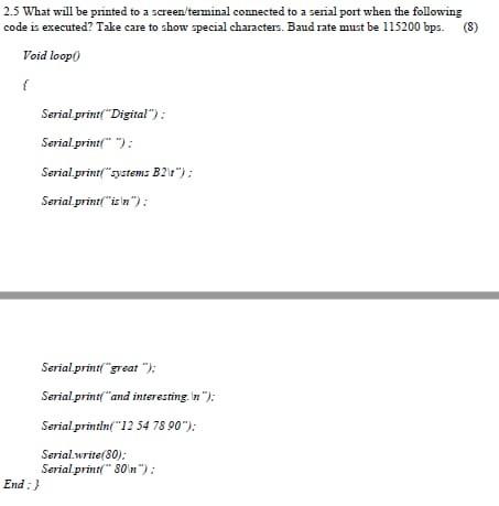 Solved 2.5 What will be printed to a screen/terminal | Chegg.com