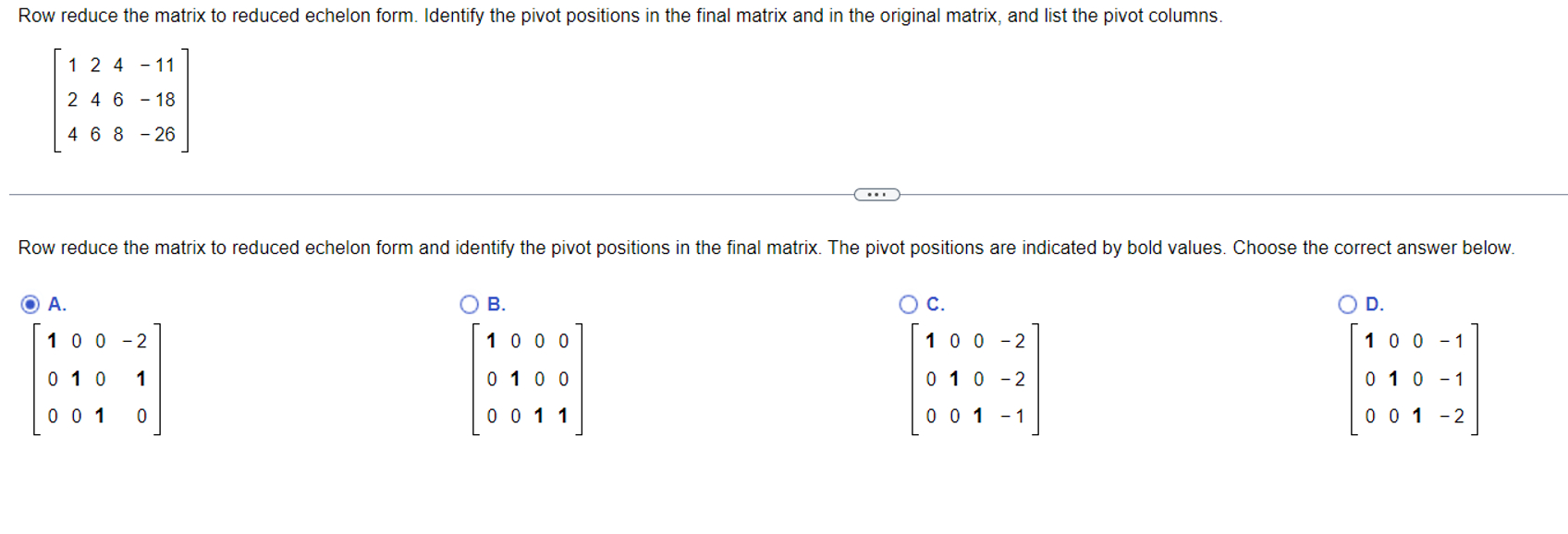 Row reduce the matrix to reduced echelon form. | Chegg.com