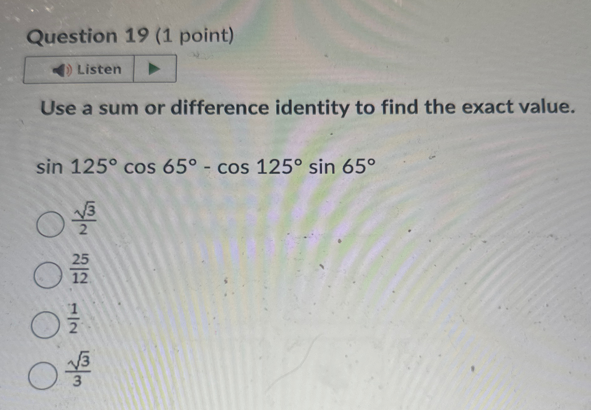 Solved Question 19 (1 ﻿point)Use a sum or difference | Chegg.com