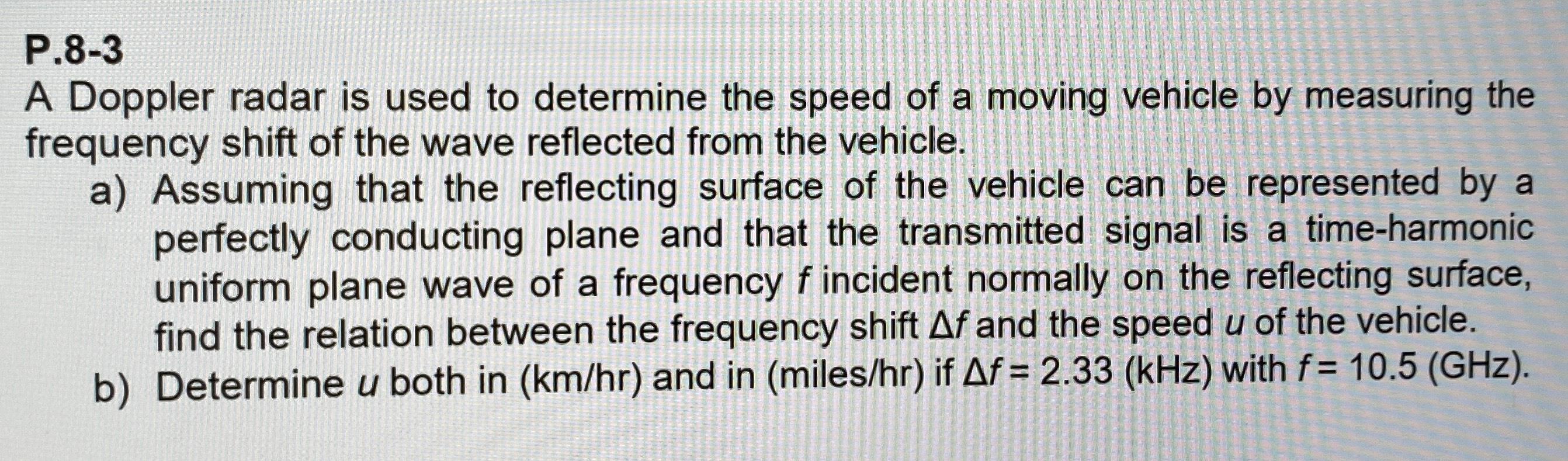 Solved P.8-3A Doppler radar is used to determine the speed | Chegg.com