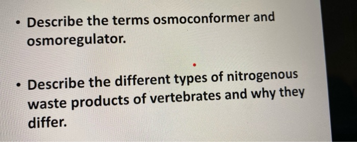 Solved • Describe the terms osmoconformer and osmoregulator | Chegg.com