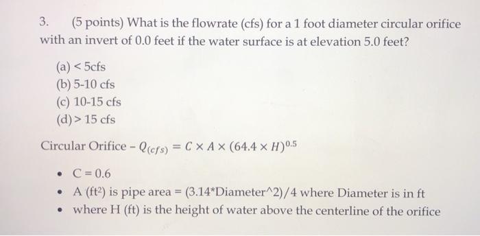 Solved 3. (5 points) What is the flowrate (cfs) for a 1 foot | Chegg.com