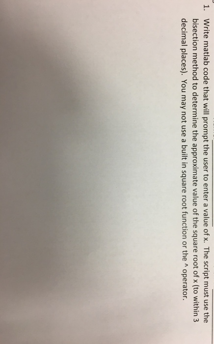Solved 1 Write Matlab Code That Will Prompt The User To 1891
