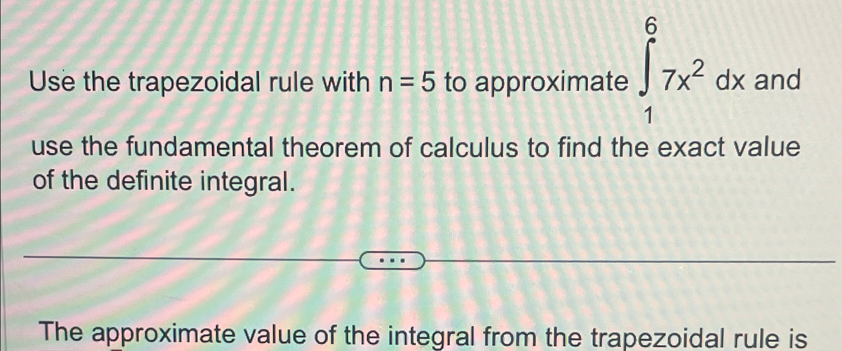 Solved Use the trapezoidal rule with n=5 ﻿to approximate | Chegg.com