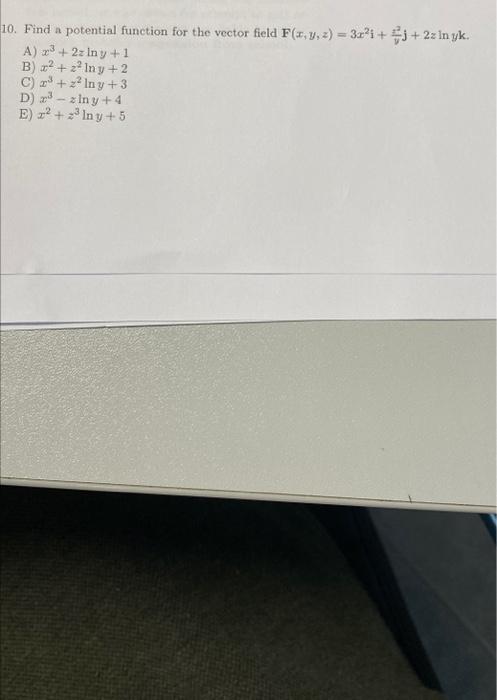 Solved 10. Find a potential function for the vector field | Chegg.com