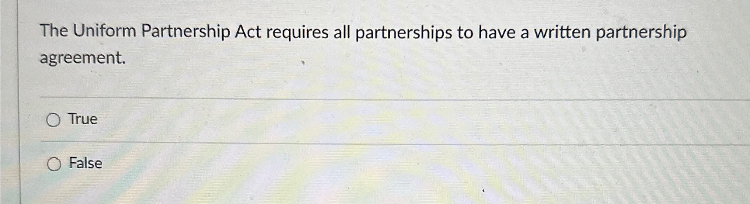 Solved The Uniform Partnership Act requires all partnerships | Chegg.com