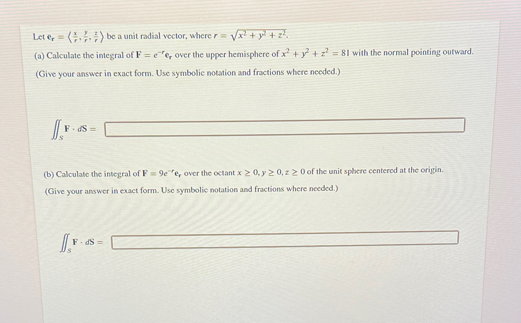 Solved Let er=(:xr,yr,zr:) ﻿be a unit radial vector, where | Chegg.com