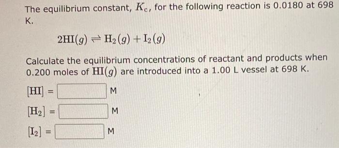 Solved The equilibrium constant, Kc, for the following | Chegg.com
