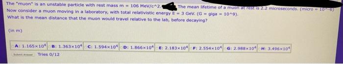 Solved The "muon" is an unstable particle with rest mass | Chegg.com