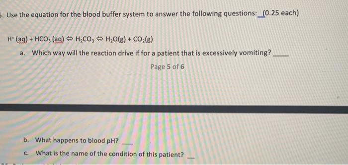 Solved 5. Use the equation for the blood buffer system to | Chegg.com