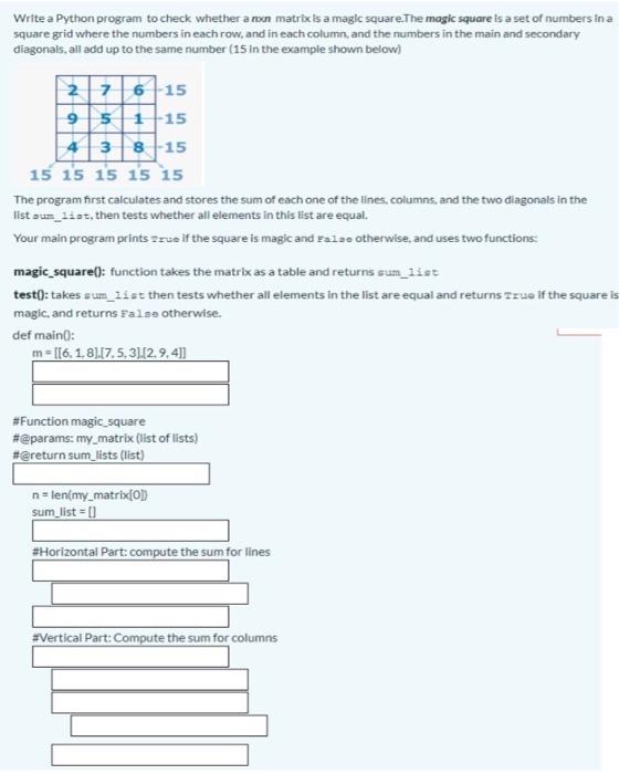 Solved Write a Python program to check whether a mun matrix | Chegg.com