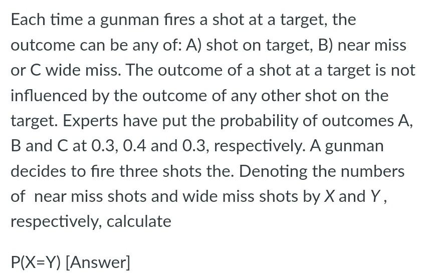 Solved a Each time a gunman fires a shot at a target, the | Chegg.com
