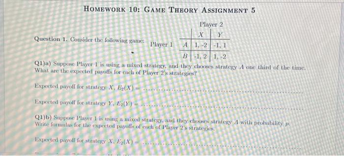 Solved Homework 10: Game Theory Assignment 5 Question 1. | Chegg.com