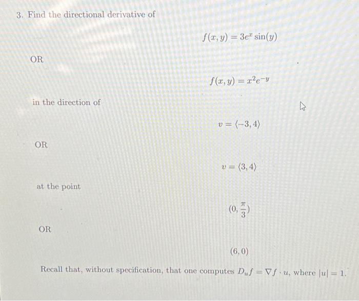 Solved 3. Find the directional derivative of | Chegg.com