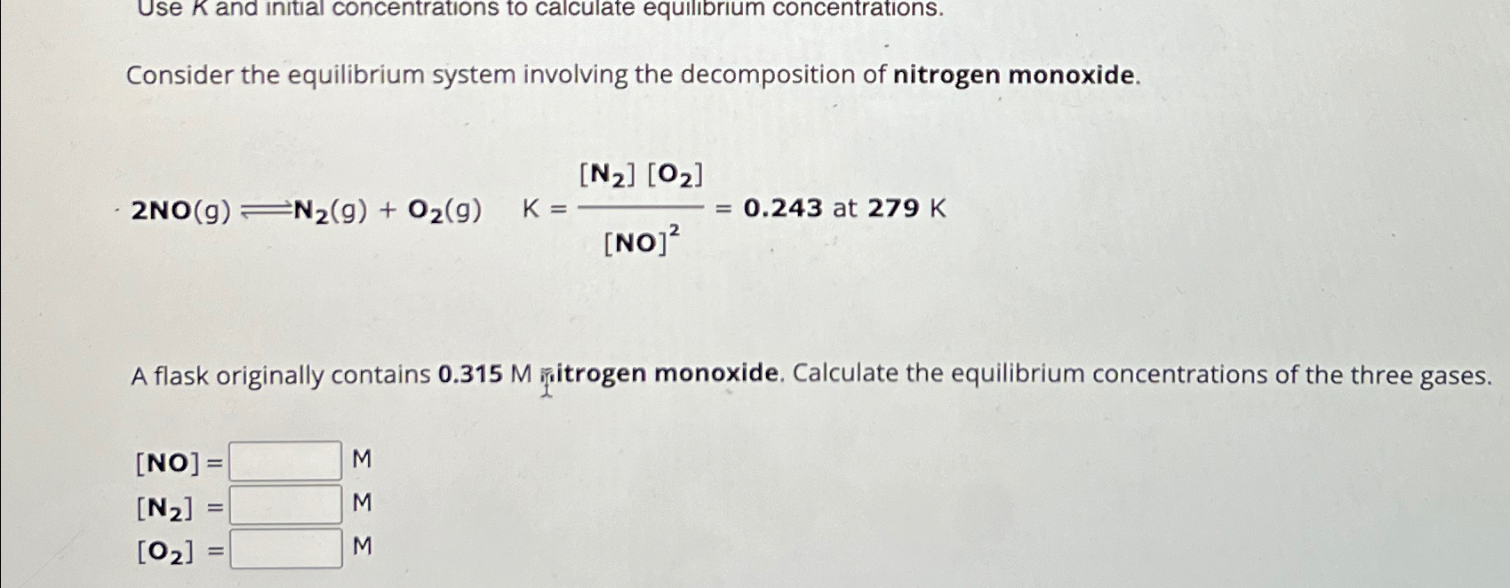 Use K ﻿and initial concentrations to calculate | Chegg.com