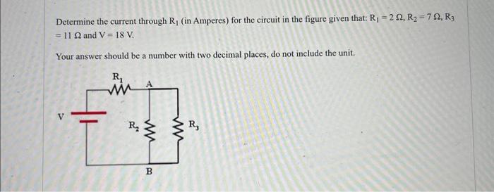 Solved Determine the current through R1 (in Amperes) for the | Chegg.com