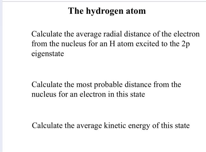 Solved The hydrogen atom Calculate the average radial | Chegg.com