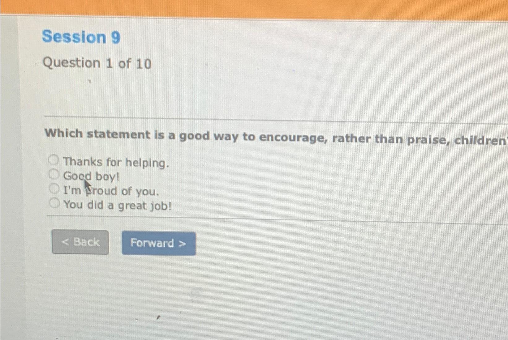 Solved Session 9Question 1 ﻿of 10Which statement is a good | Chegg.com