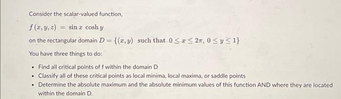 Solved Consider the scalar-valued function, f(x, y, z) = sin | Chegg.com