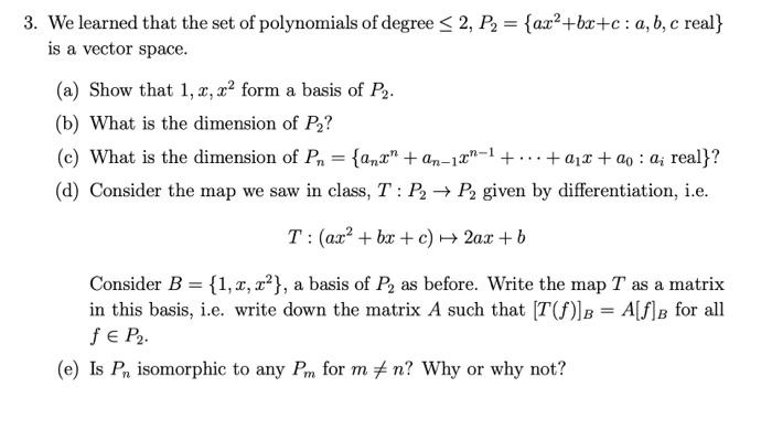 Solved We learned that the set of polynomials of degree | Chegg.com