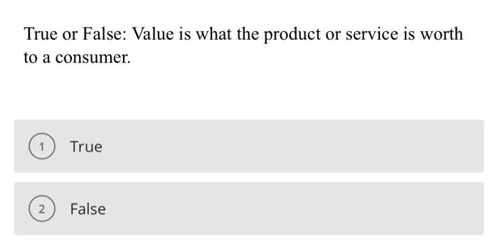 Solved 1. All one part True or False: Price and value are | Chegg.com