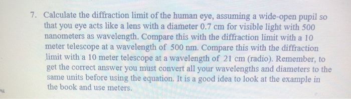 Solved 7 Calculate The Diffraction Limit Of The Human Eye