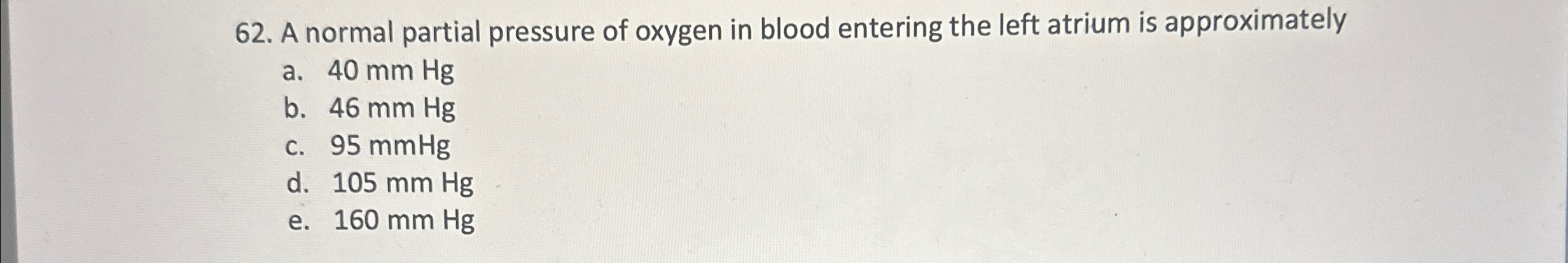 Solved A normal partial pressure of oxygen in blood entering | Chegg.com