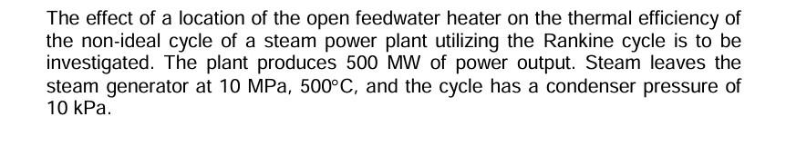 Solved the following EES code is for open FWH rankine cycle | Chegg.com